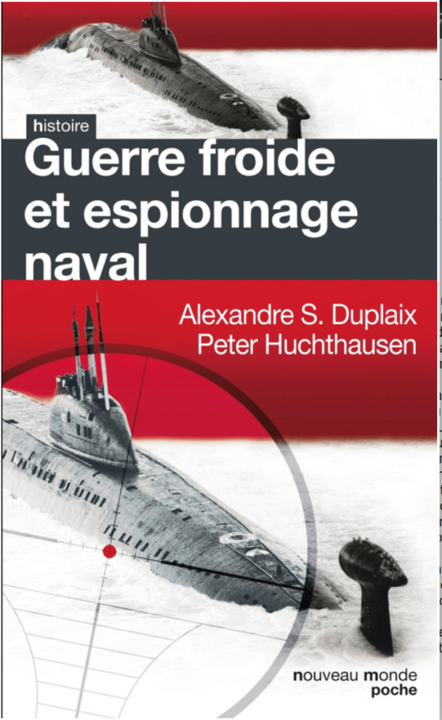 Guerre froide et espionnage naval - Nouveau Monde Éditions